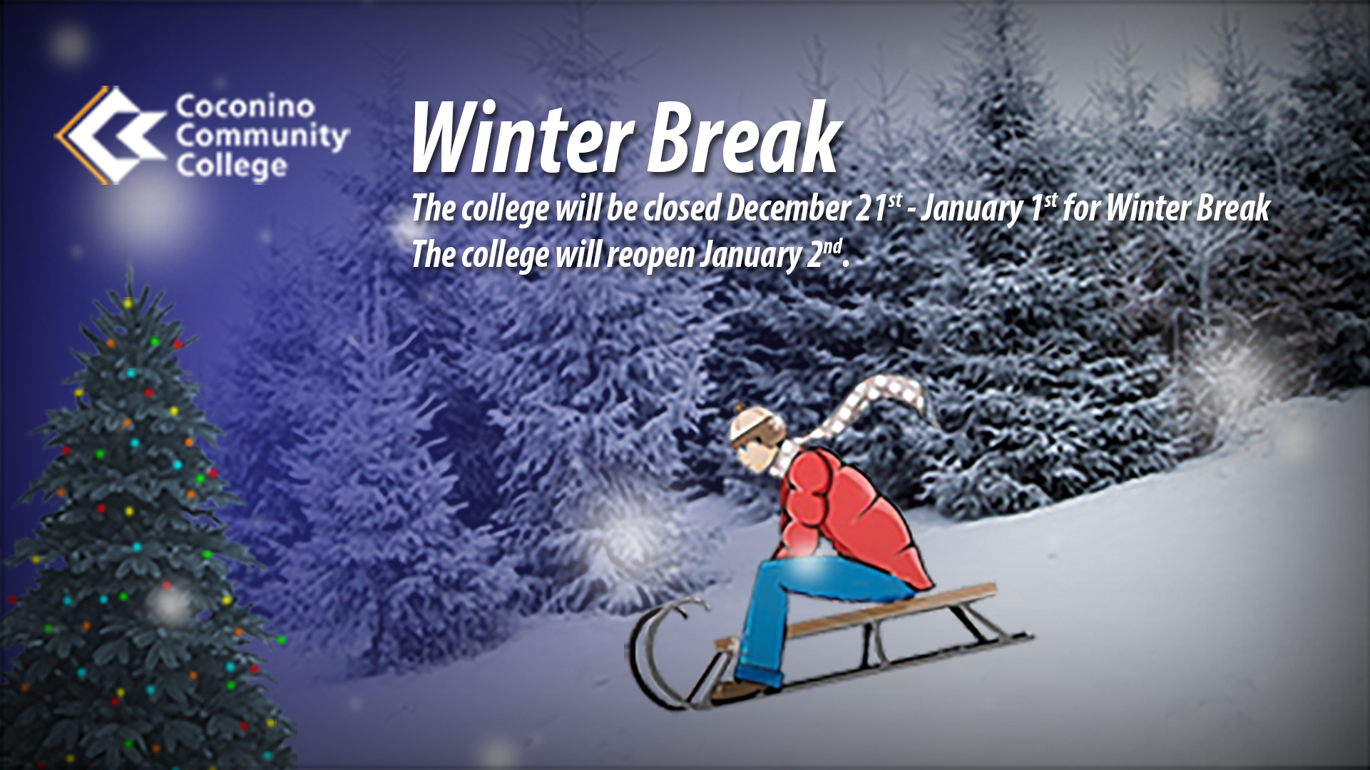 Coconino Community College - WINTER BREAK: COLLEGE CLOSED